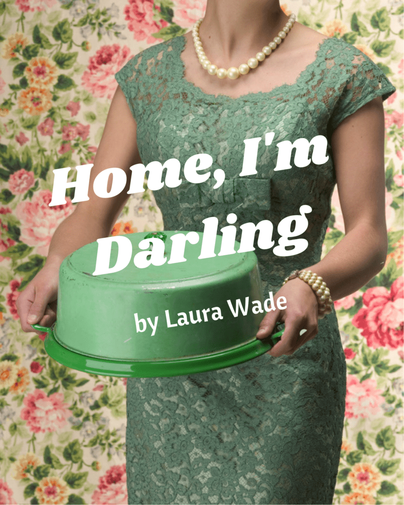 Auditions: Home, I'm Darling | South London Theatre