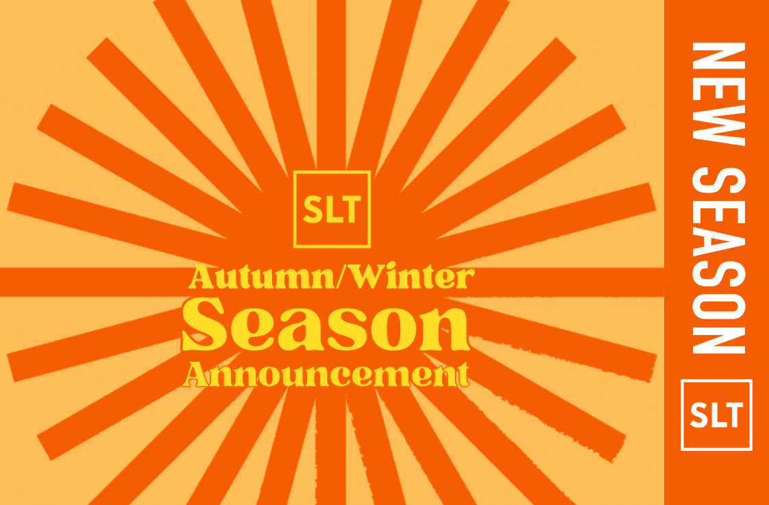 Autumn / Winter season announced | South London Theatre